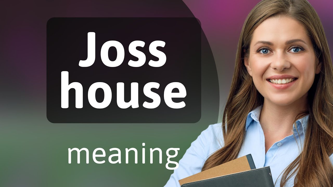 Joss house — meaning of JOSS HOUSE - YouTube