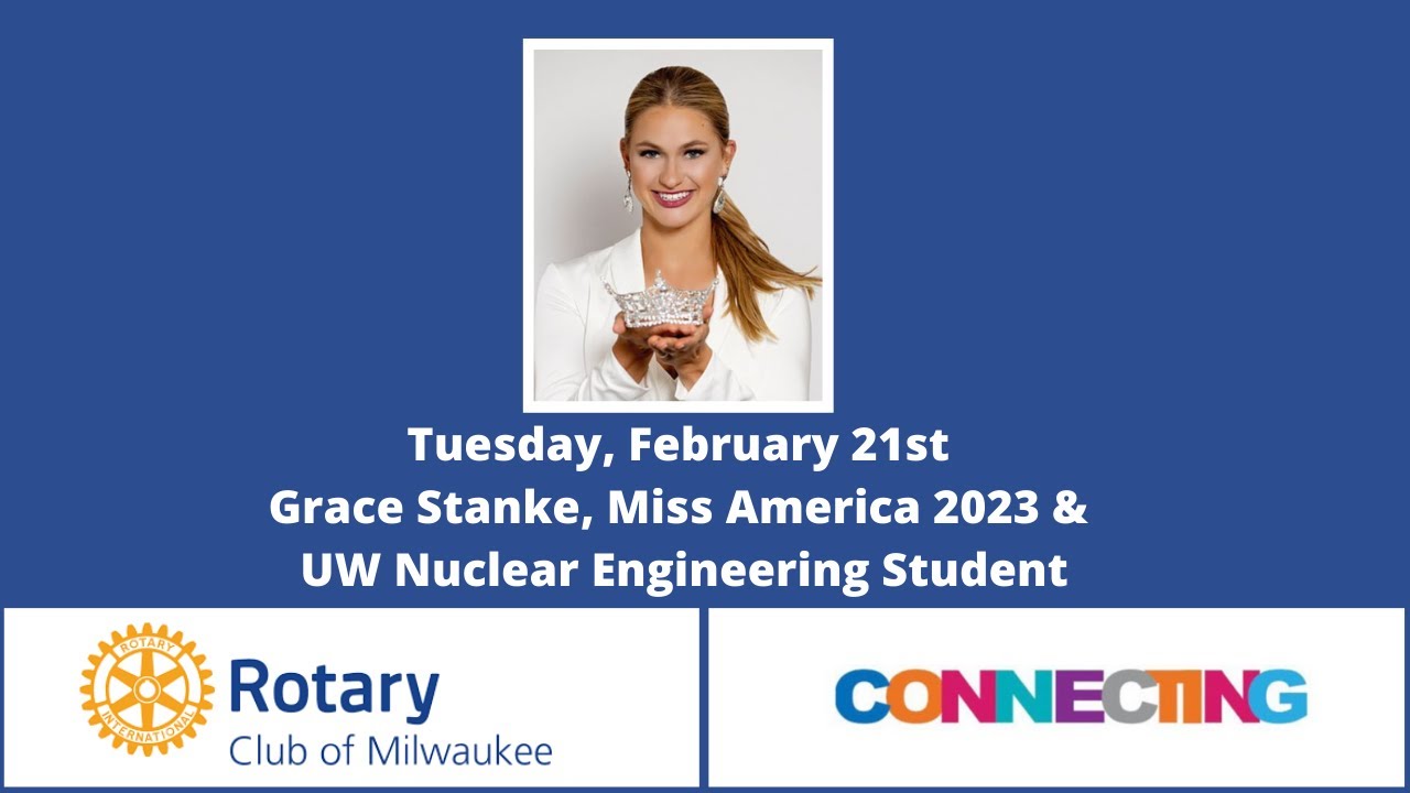Tuesday Luncheon - Grace Stanke, Miss America 2023 & UW Nuclear ...