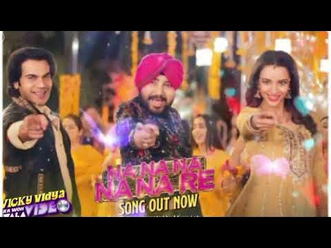 Na Na Na Na Na Re | Rajkummar Rao, Triptii | Daler Mehndi, Gurdeep M | Vicky Vidya Ka Woh Wala ...