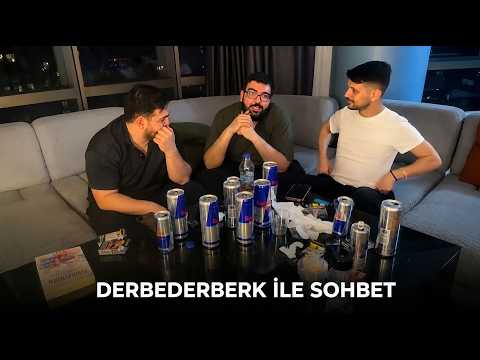 DERBEDERBERKLE KONUŞULMAYAN SOHBETLER!