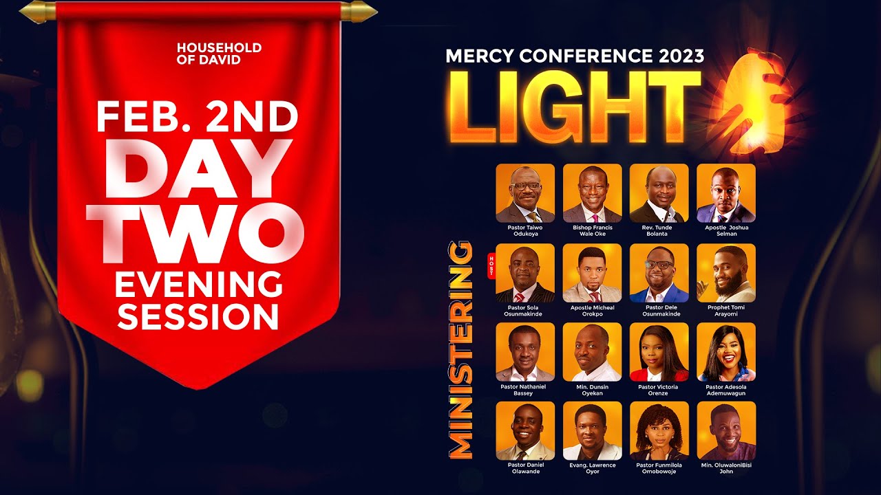 MERCY CONFERENCE 2023 (LIGHT) - DAY 2 (EVENING SESSION) | FEBRUARY 2 ...