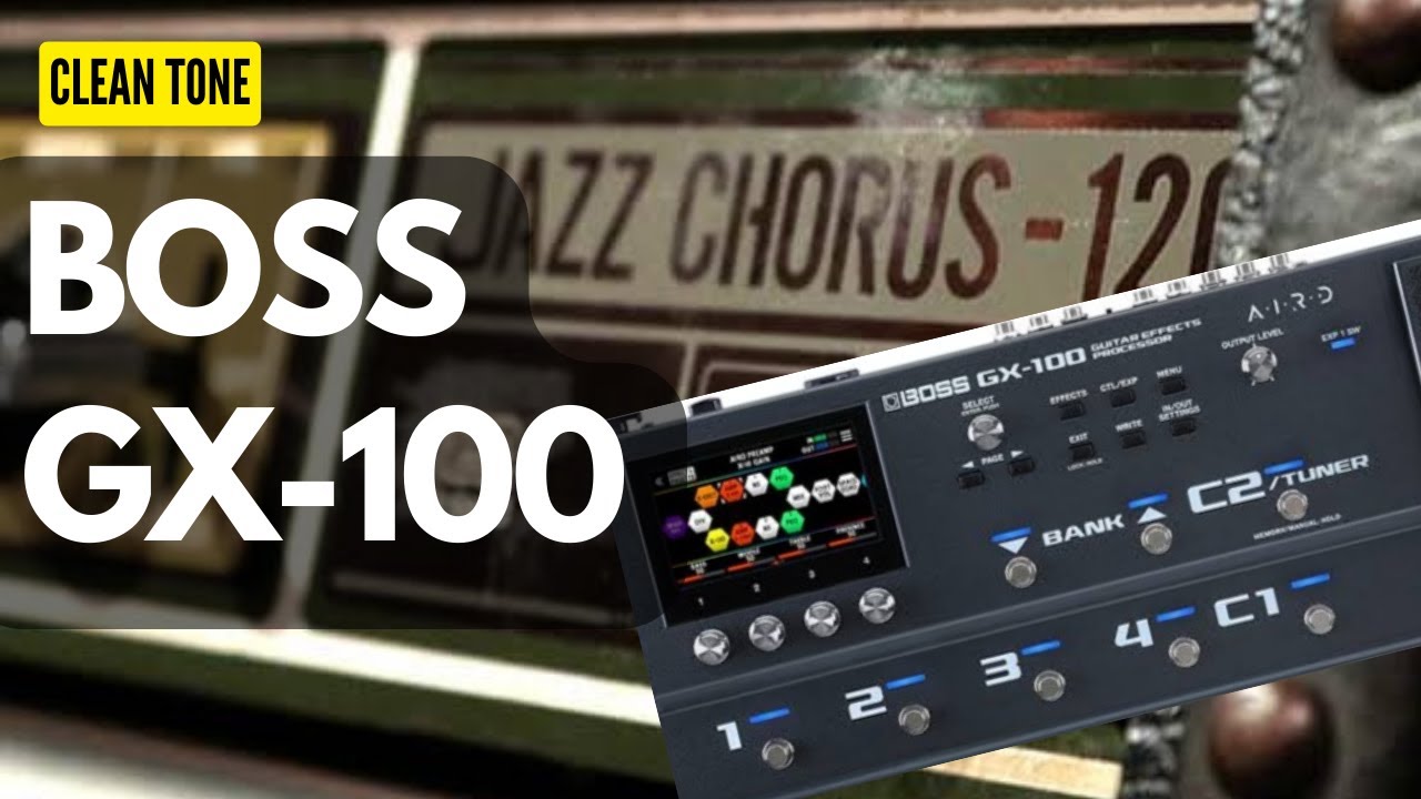 BOSS GX-100 — CLEAN TONE - YouTube