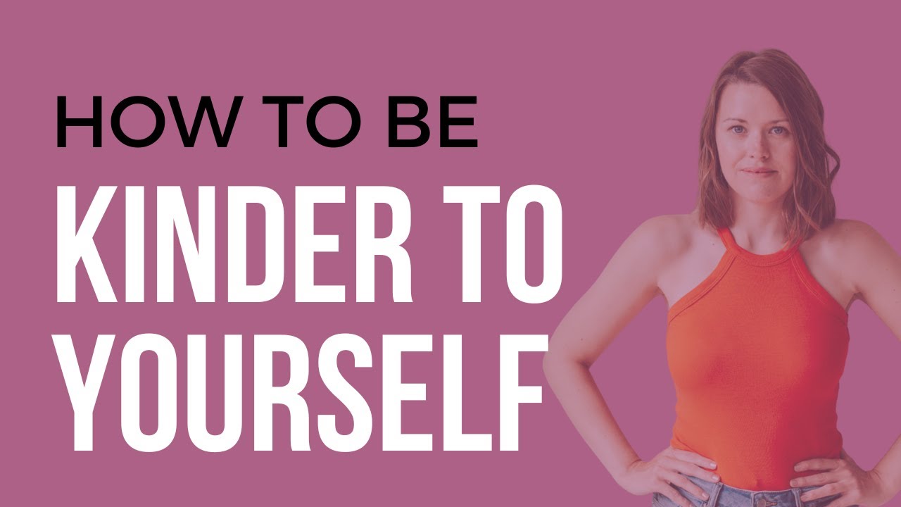 Exercise for Self-Compassion & Inner Kindness to Overcome Inner Critic ...