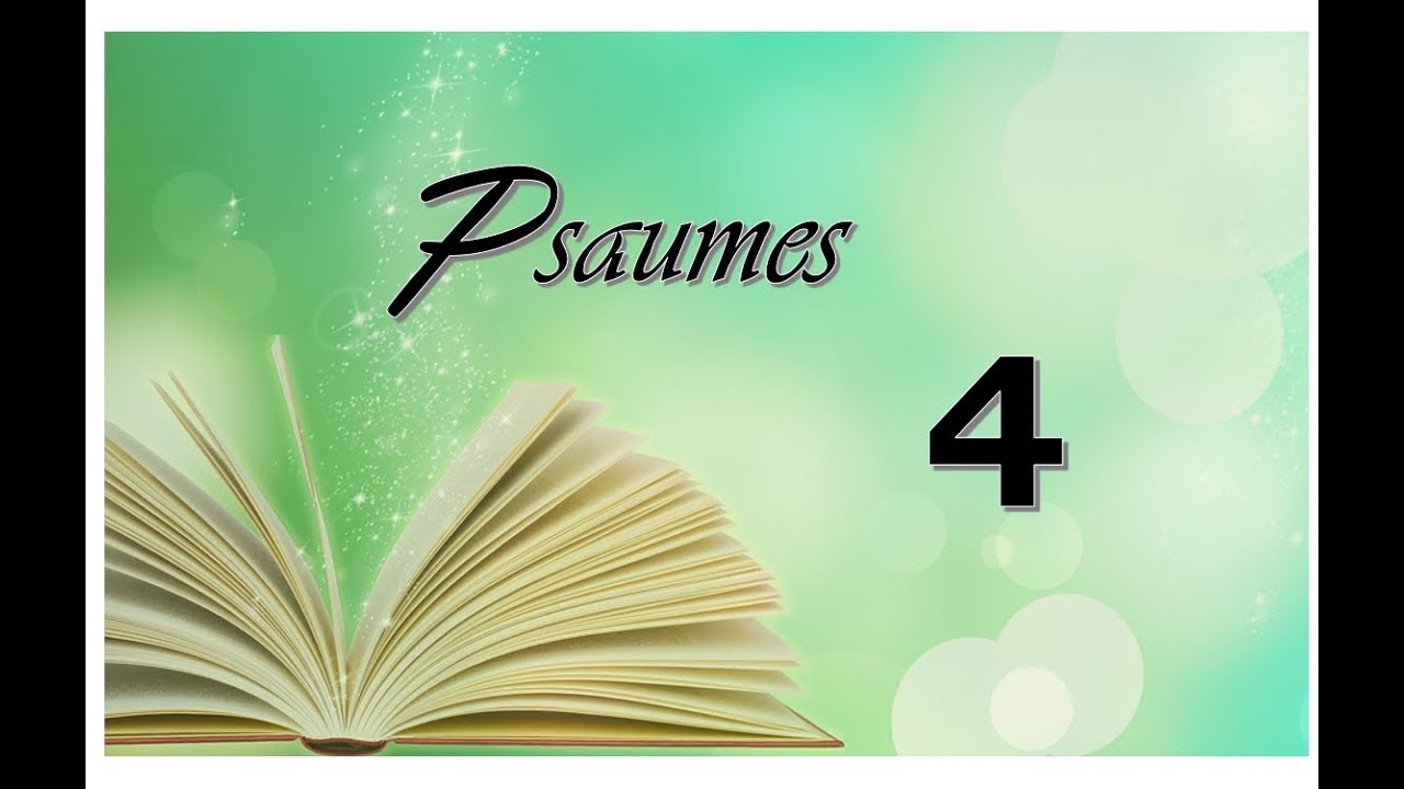 La Bible Audio - Psaumes 4 - YouTube