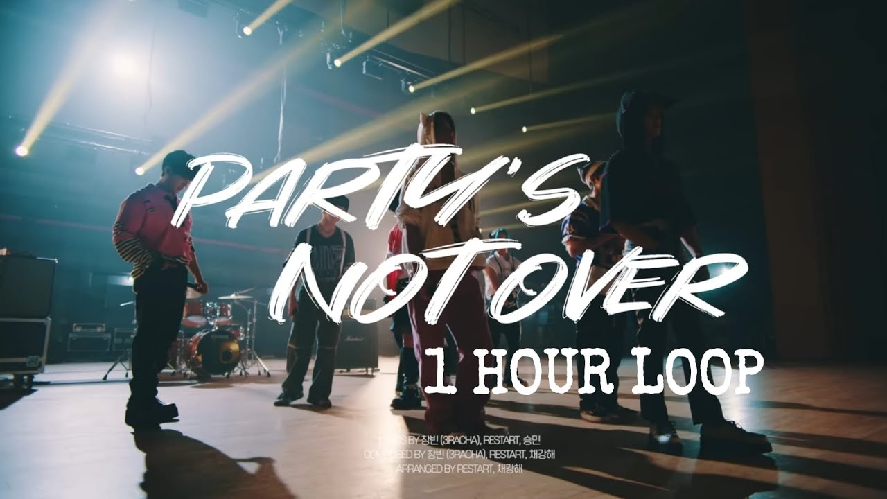 Stray Kids - PARTY’S NOT OVER 1 Hour Loop - YouTube