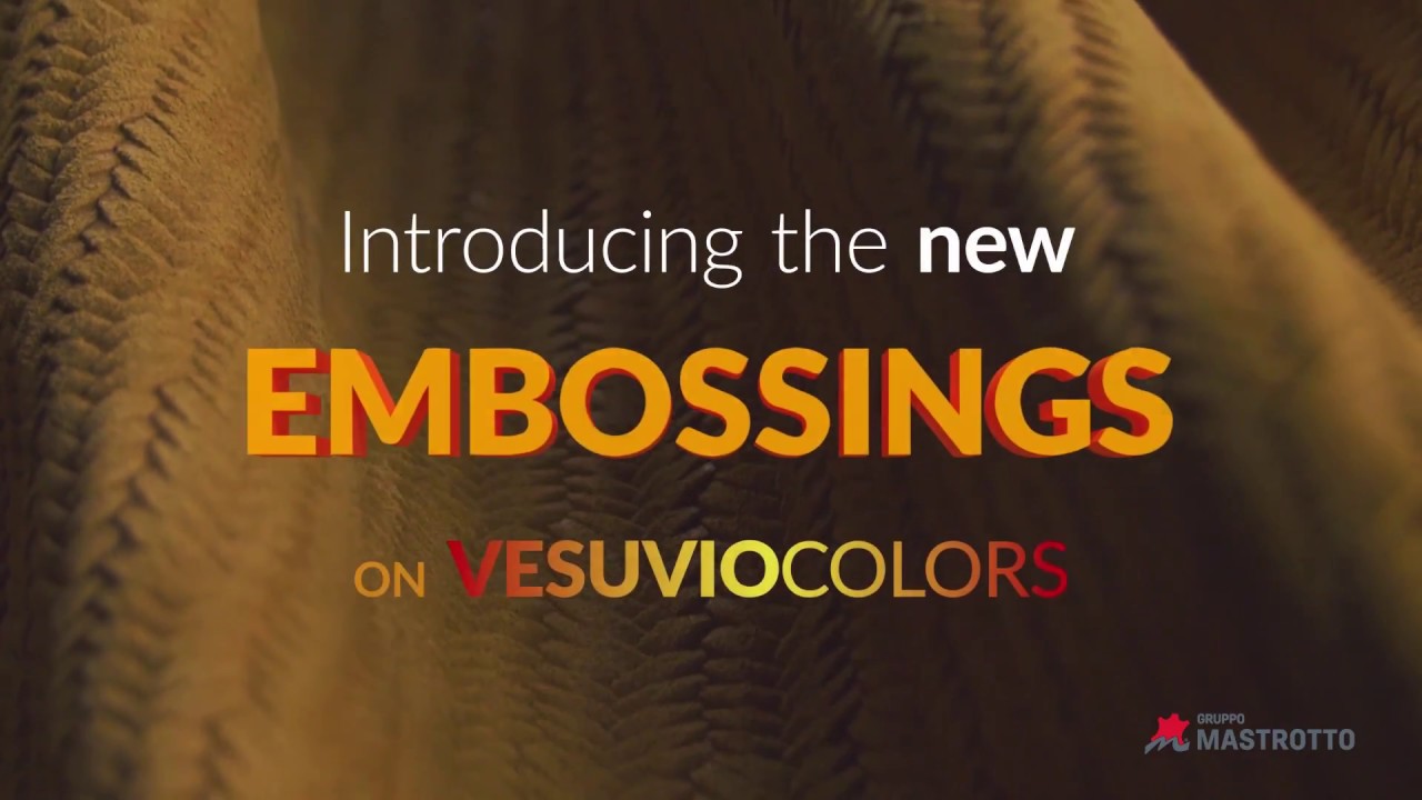 Gruppo Mastrotto - Embossings On Vesuvio Colors - YouTube
