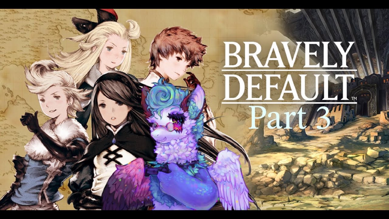 Bravely Default Part 3 - YouTube