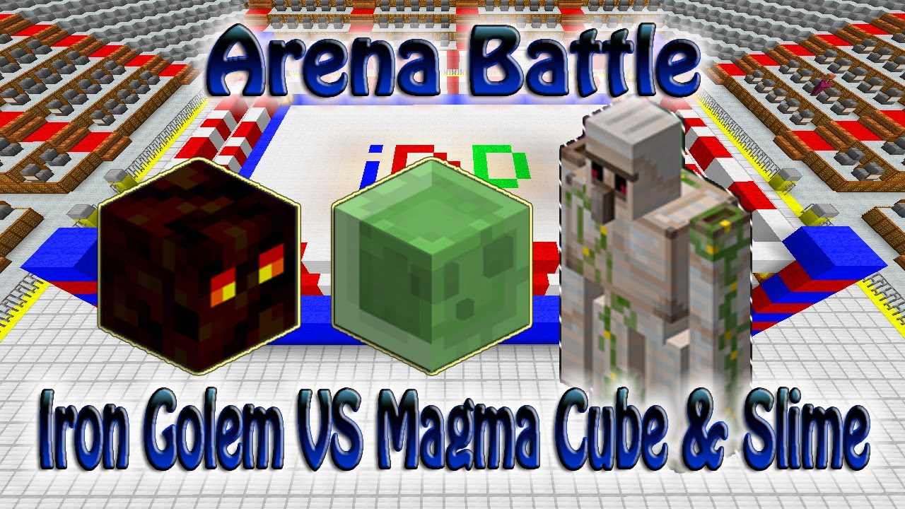 Minecraft Arena Fight Iron Golems VS Magma Cube & Slime - YouTube