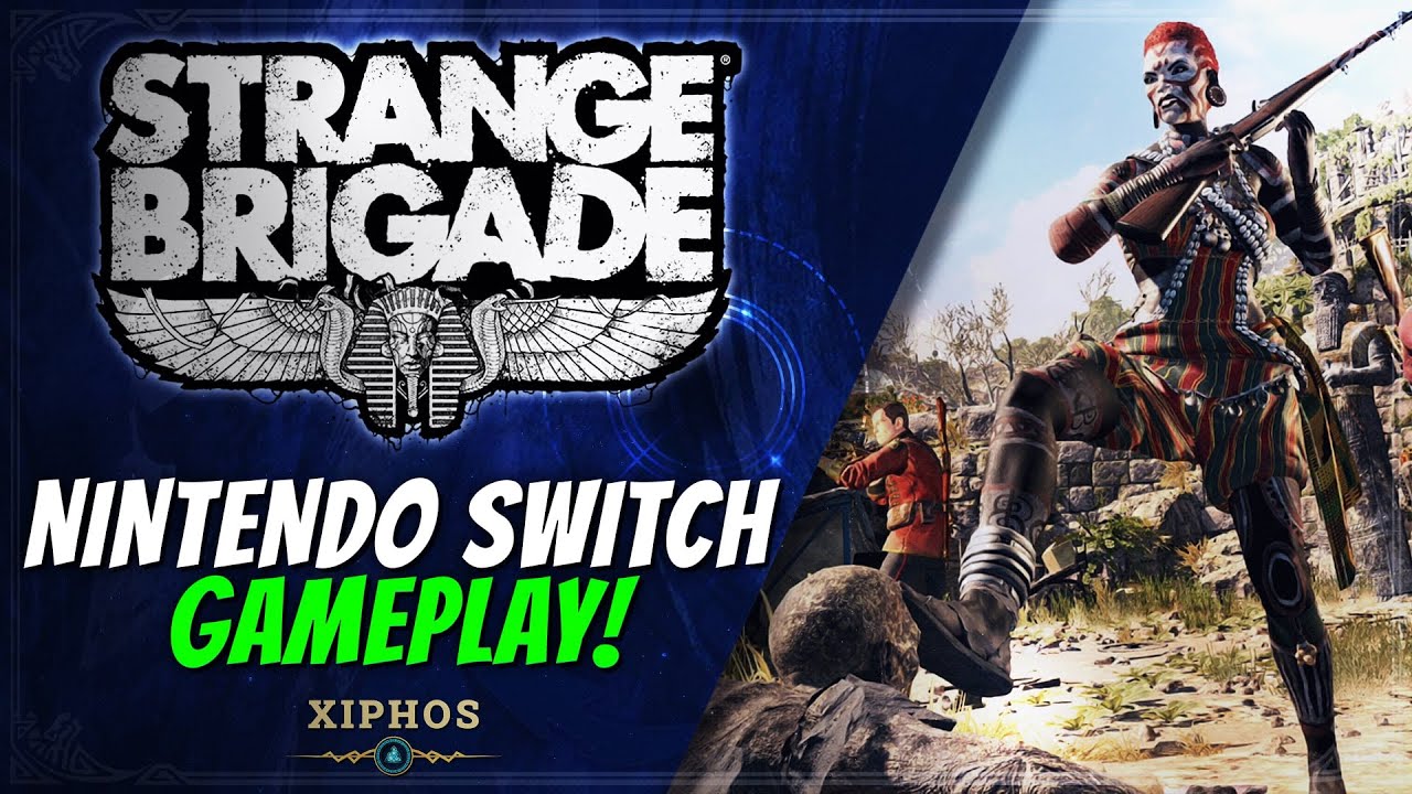 STRANGE BRIGADE | NINTENDO SWITCH GAMEPLAY - YouTube