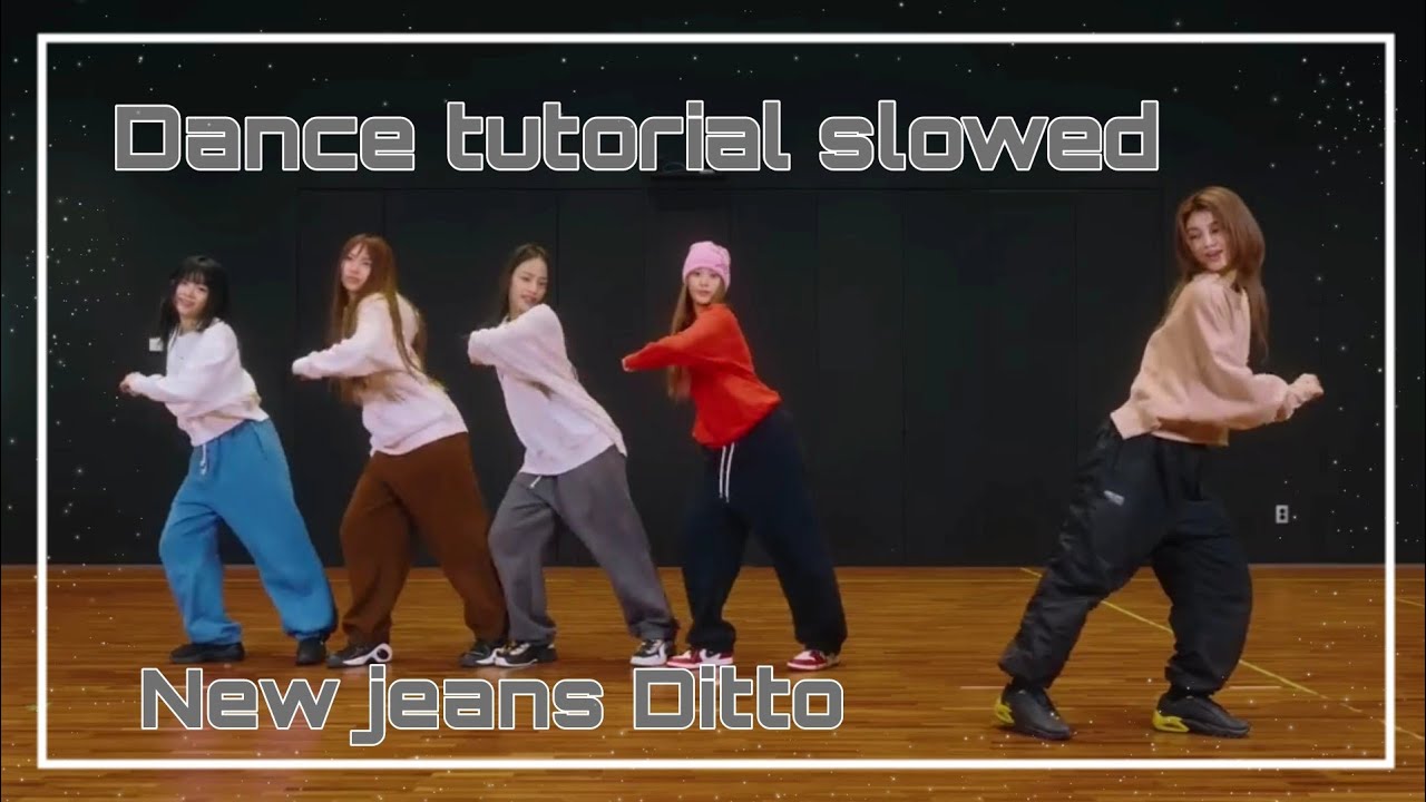 New Jeans Ditto dance pratice slowed - YouTube