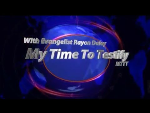 My Time To Testify (MTTT) featuring Pastor Odiaka Walker - YouTube
