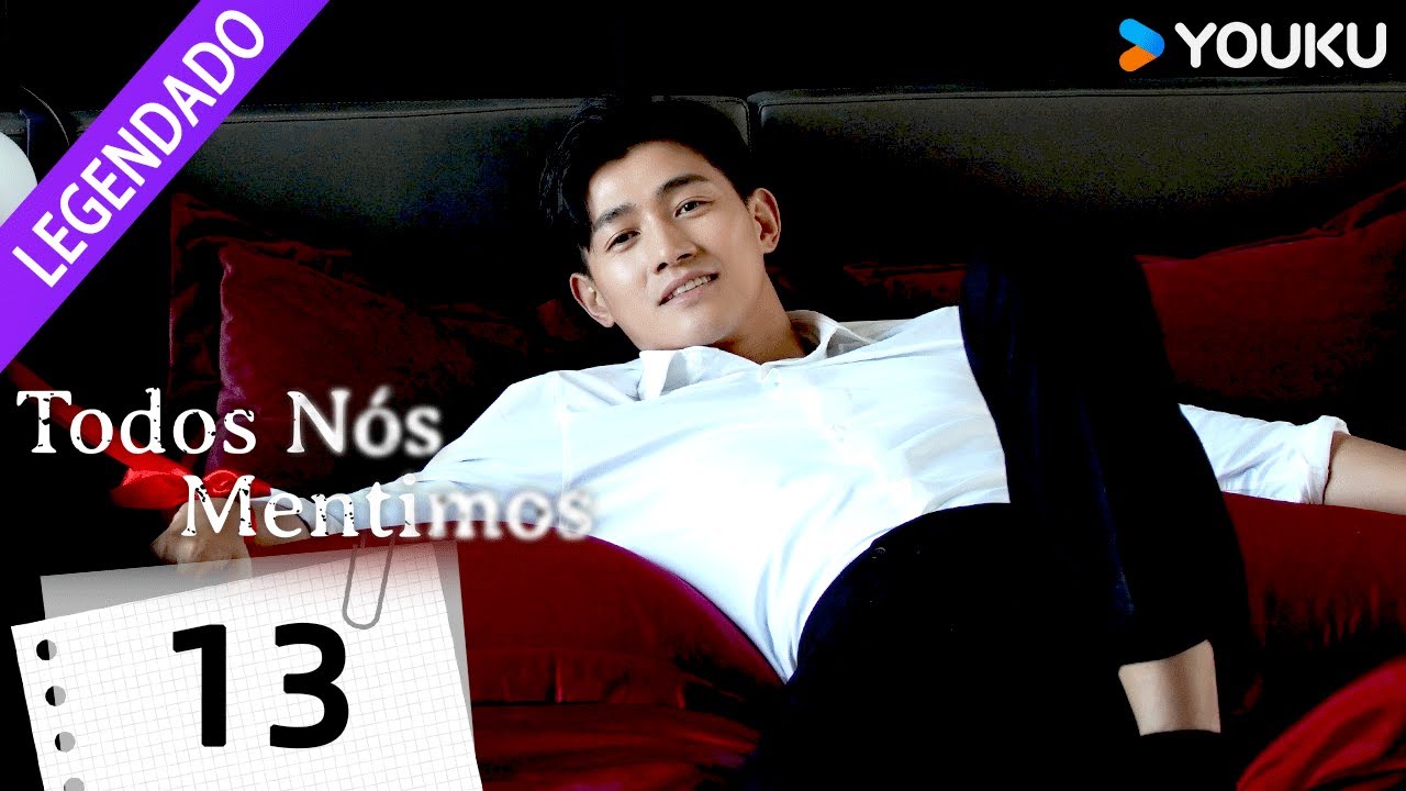 [Todos Nós Mentimos] EP13 | We All Lie | He Hongshan / Li Zifeng / Chen Muyang | YOUKU - YouTube