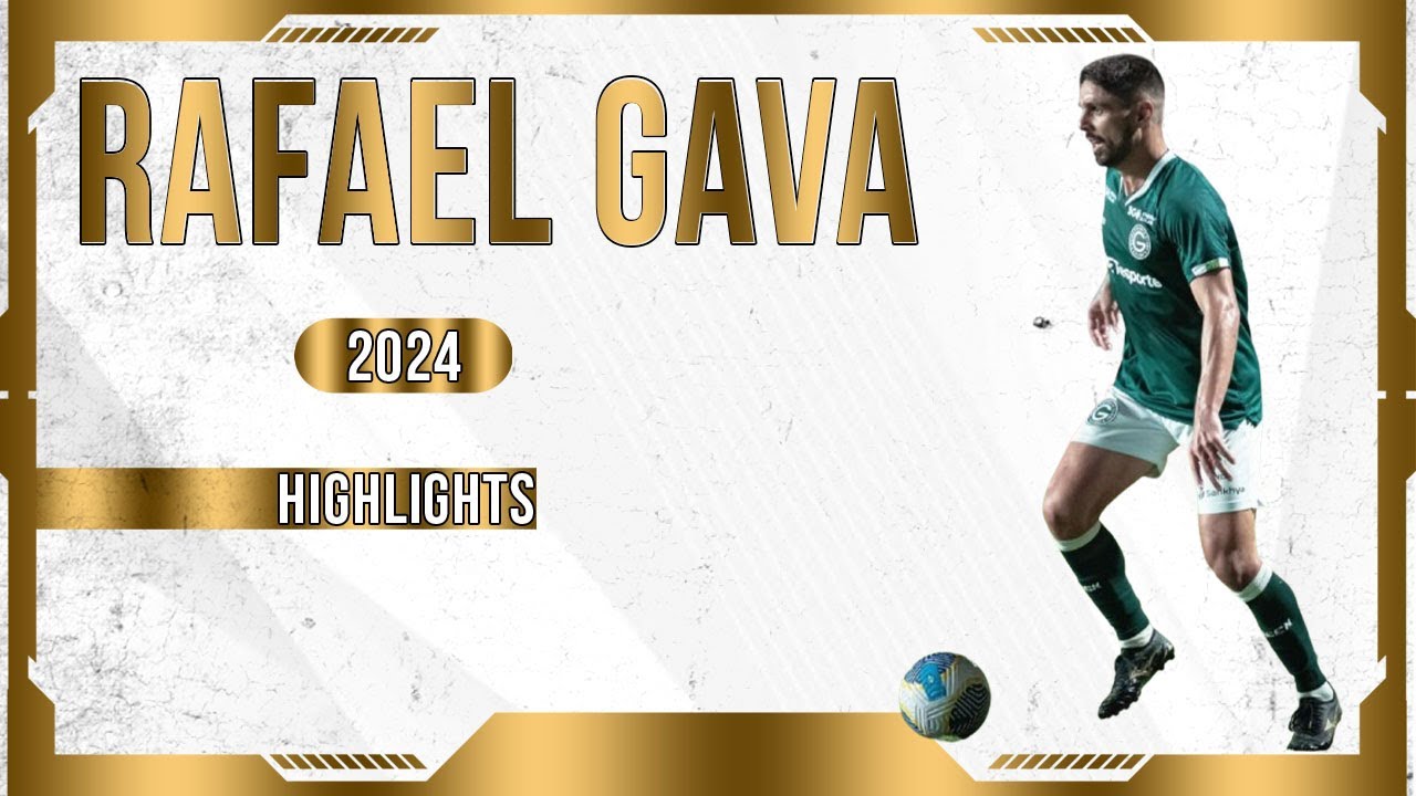 RAFAEL GAVA - MIDFIELDER - GOIÁS - GO - 2024 - YouTube