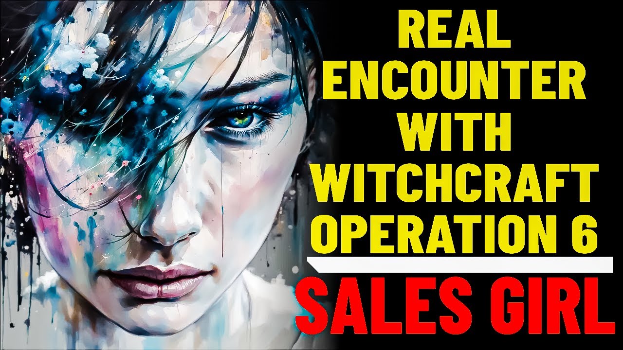 Real Encounter with Witchcraft Operation 6 (SALES REPRESENTATIVE) - YouTube