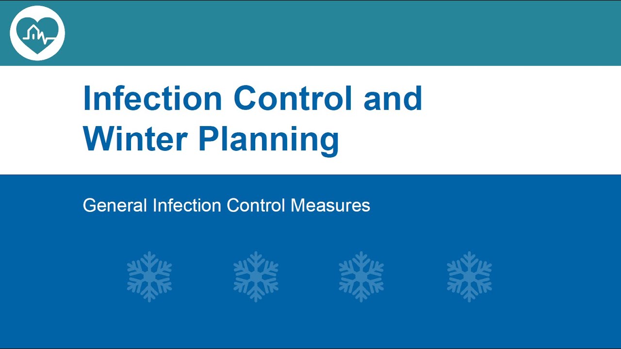 Infection Control and Winter Planning - General Infection Control ...