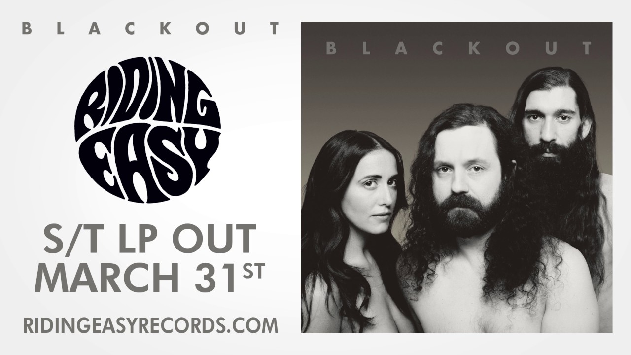 Blackout - Blackout | Official Album Stream | RidingEasy Records - YouTube