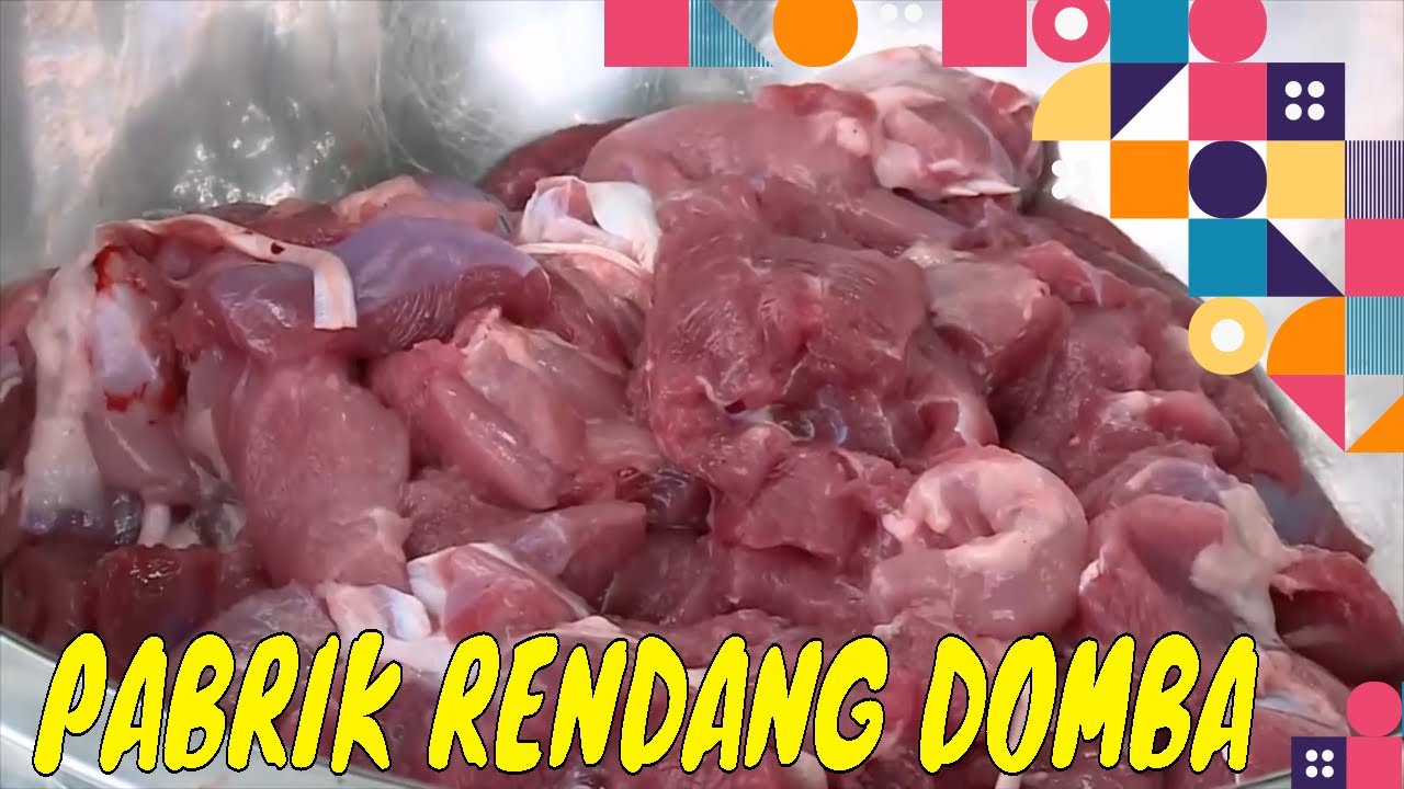 Berkunjung Ke Pabrik Pembuatan Rendang Domba Si Unyil Youtube