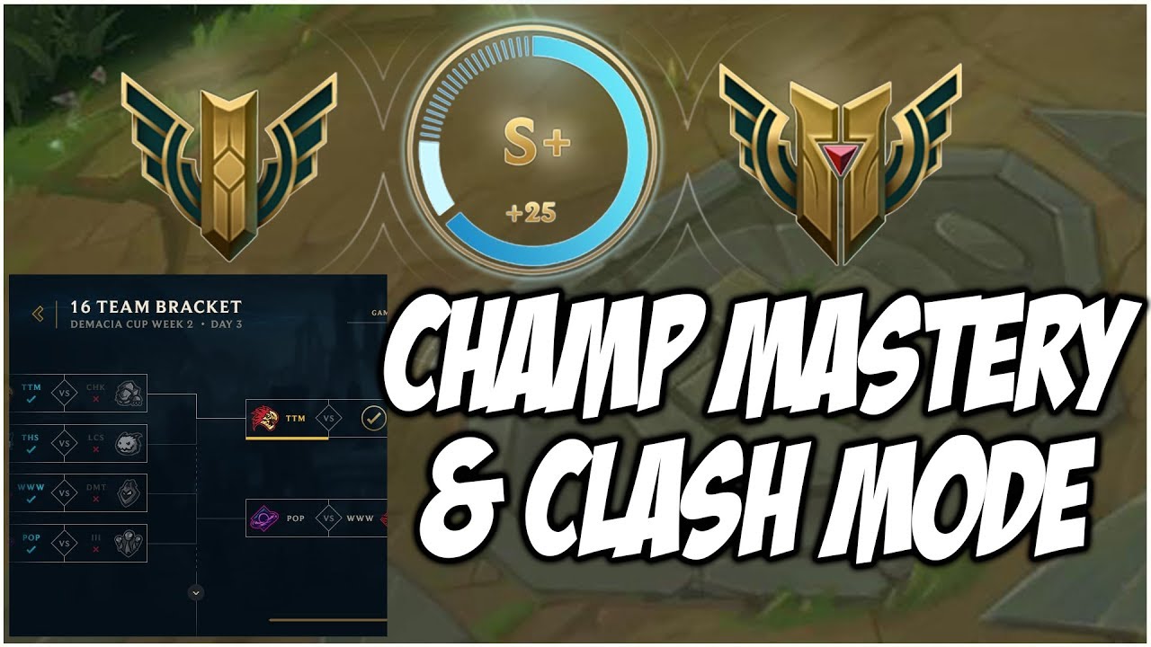 THOUGHTS ON CHAMPION MASTERY AND NEW TOURNAMENT CLASH MODE | League of ...