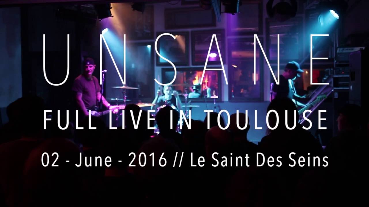 UNSANE // Full HD Live In Toulouse - YouTube