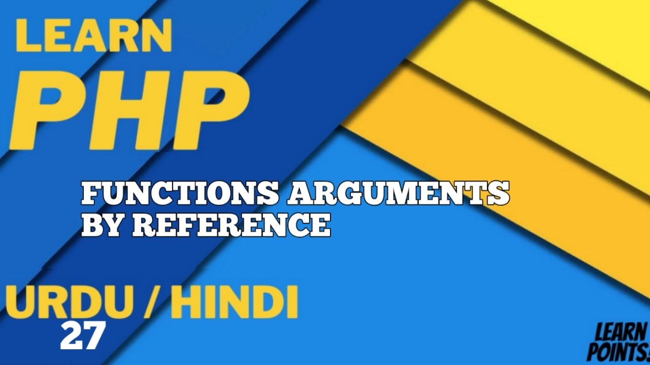 Php Function Argument By Reference Tutorial In Hindi Urdu Youtube