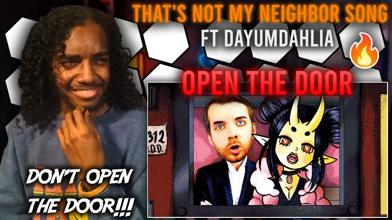 That's Not My Neighbor Song "Open The Door" Reaction | My *REACTION ...