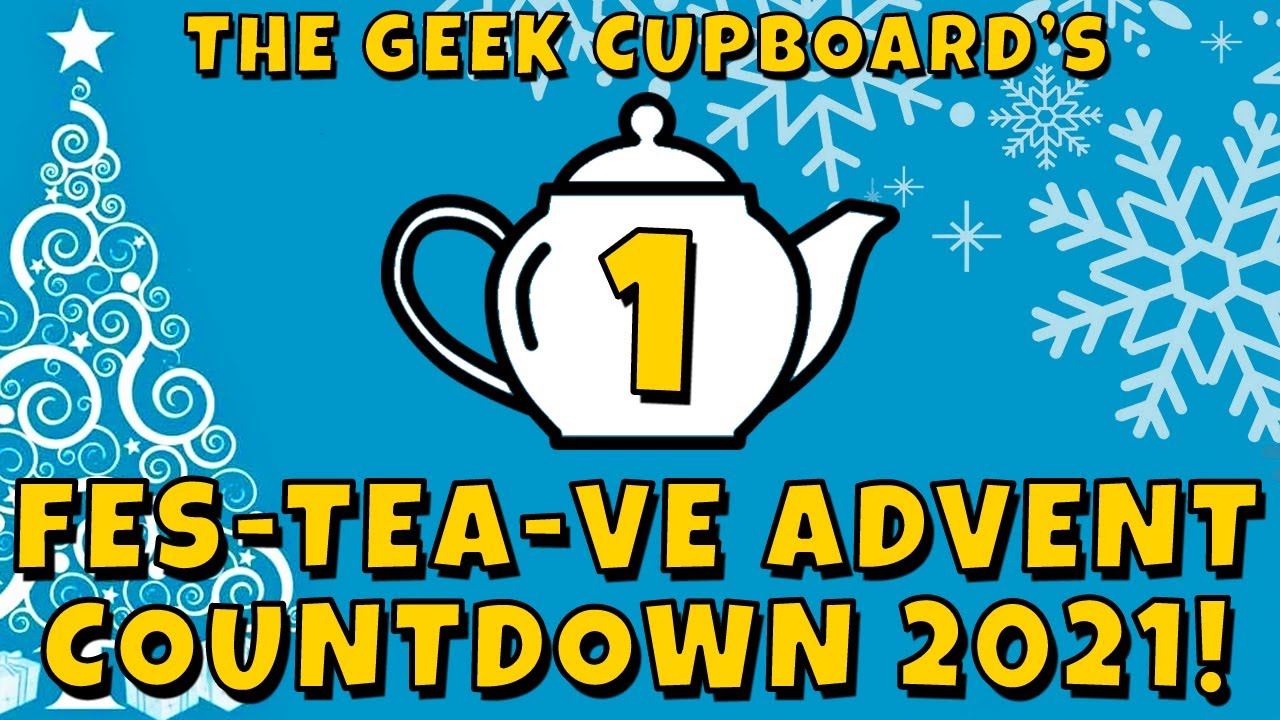Day 1 - Beginnings - The Geek Cupboard's Fes-tea-ve Advent Countdown ...