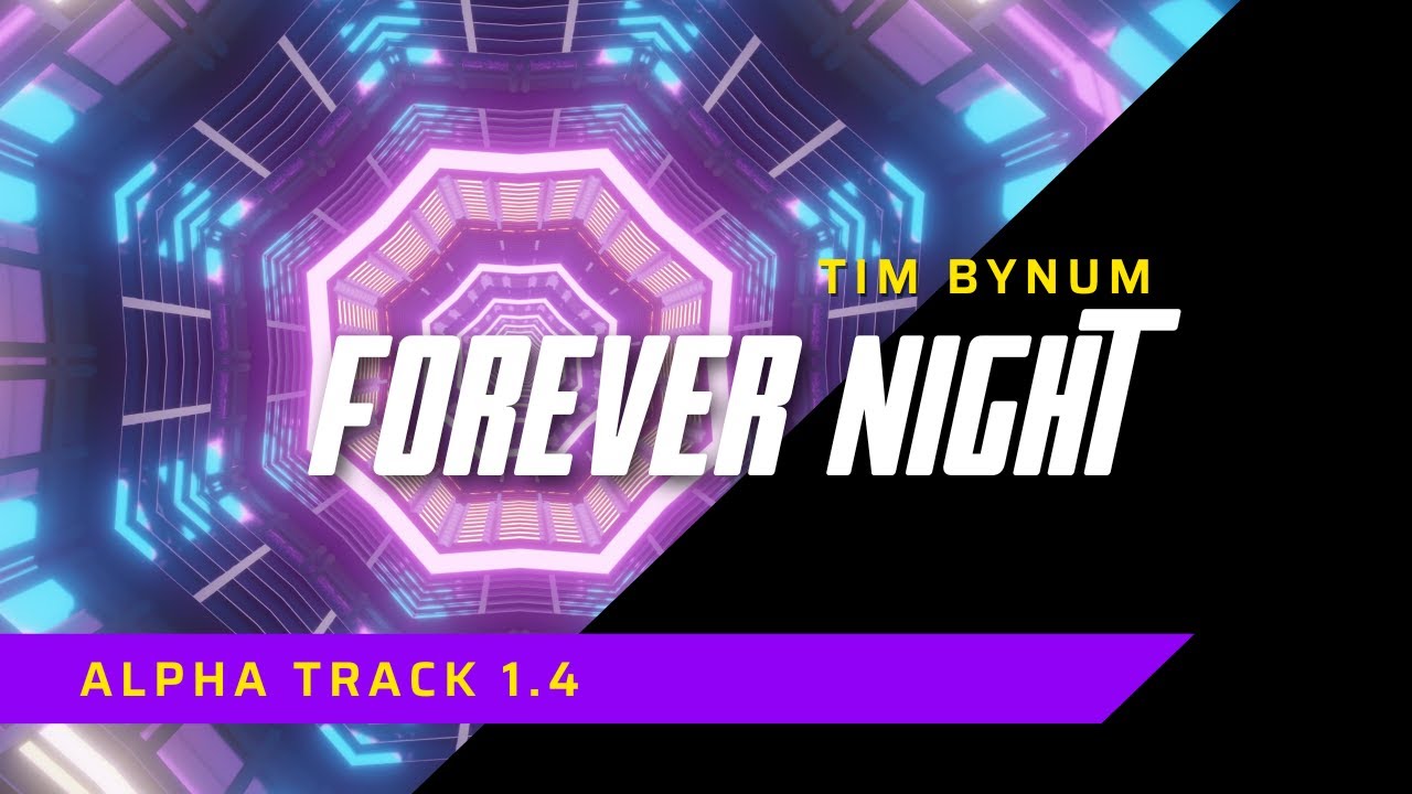 Forever Night Alpha 1.4 - YouTube
