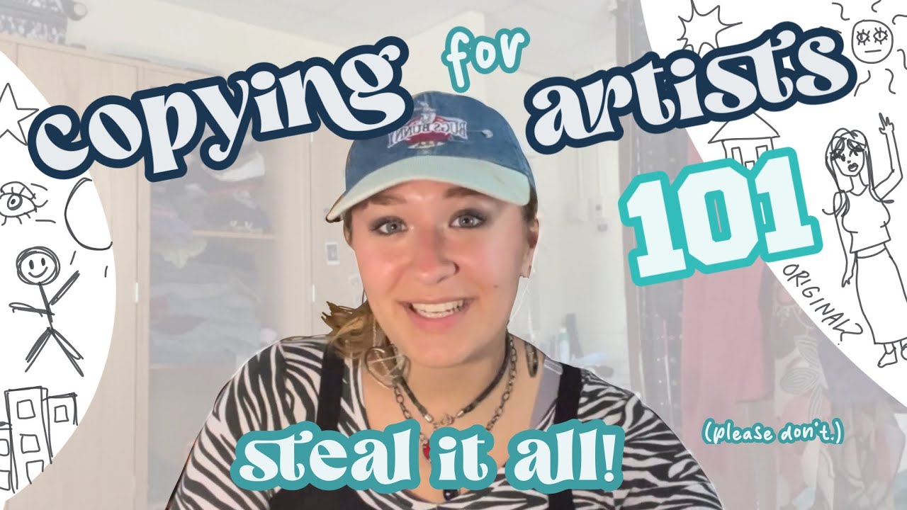 COPYING FOR ARTISTS 101: how to get better (ethically) - YouTube