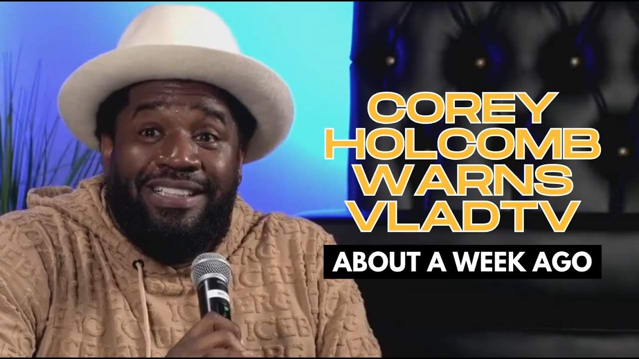 Corey Holcomb Sends Warning To VladTV After Aries Spears Interview - About A Week Ago - YouTube