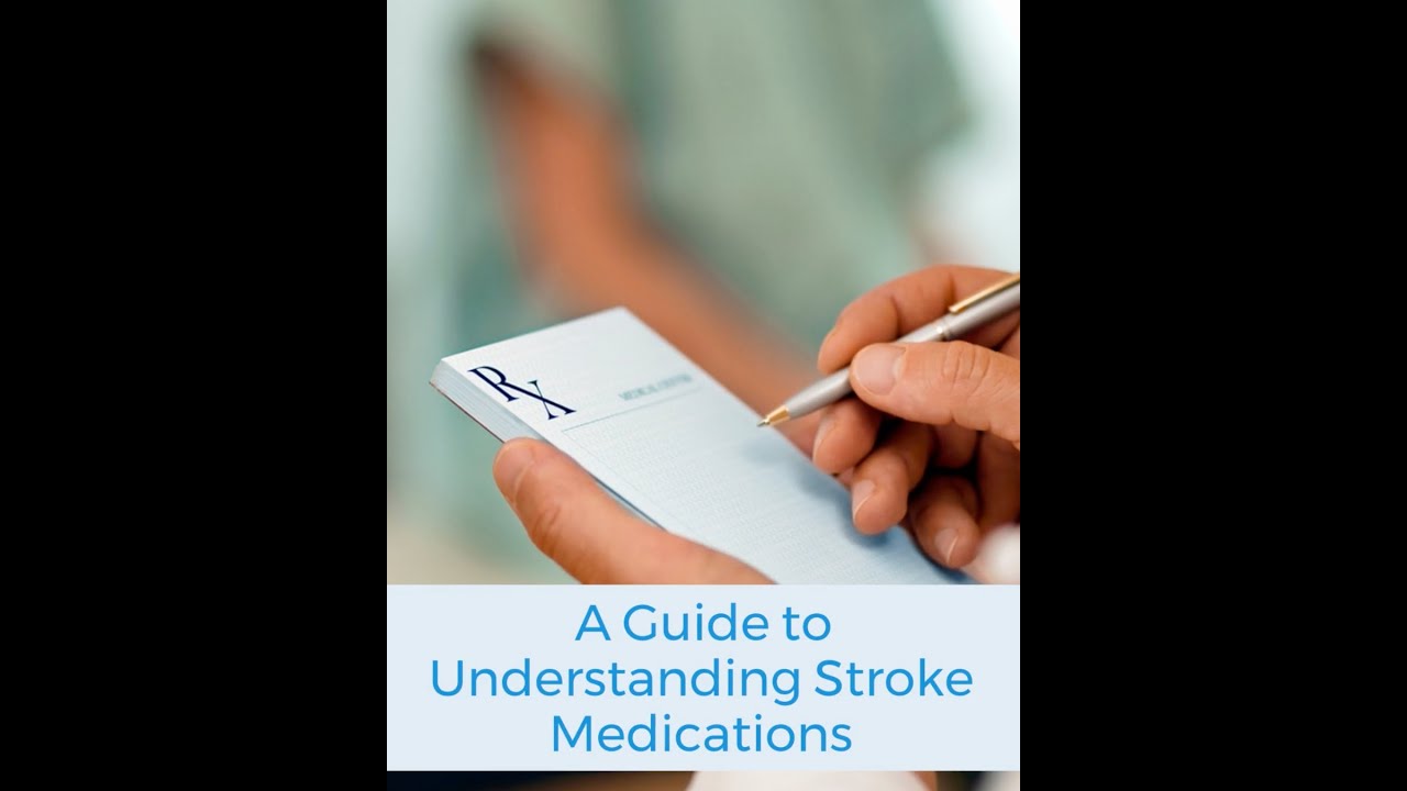 A Guide to Understanding Stroke Medications - YouTube
