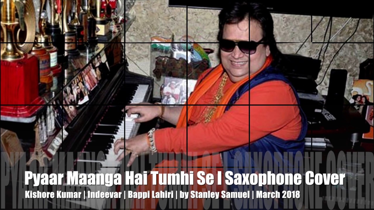 Pyar Manga Hai Tumhi Se | The Ultimate Saxophone Collection | Best Sax ...