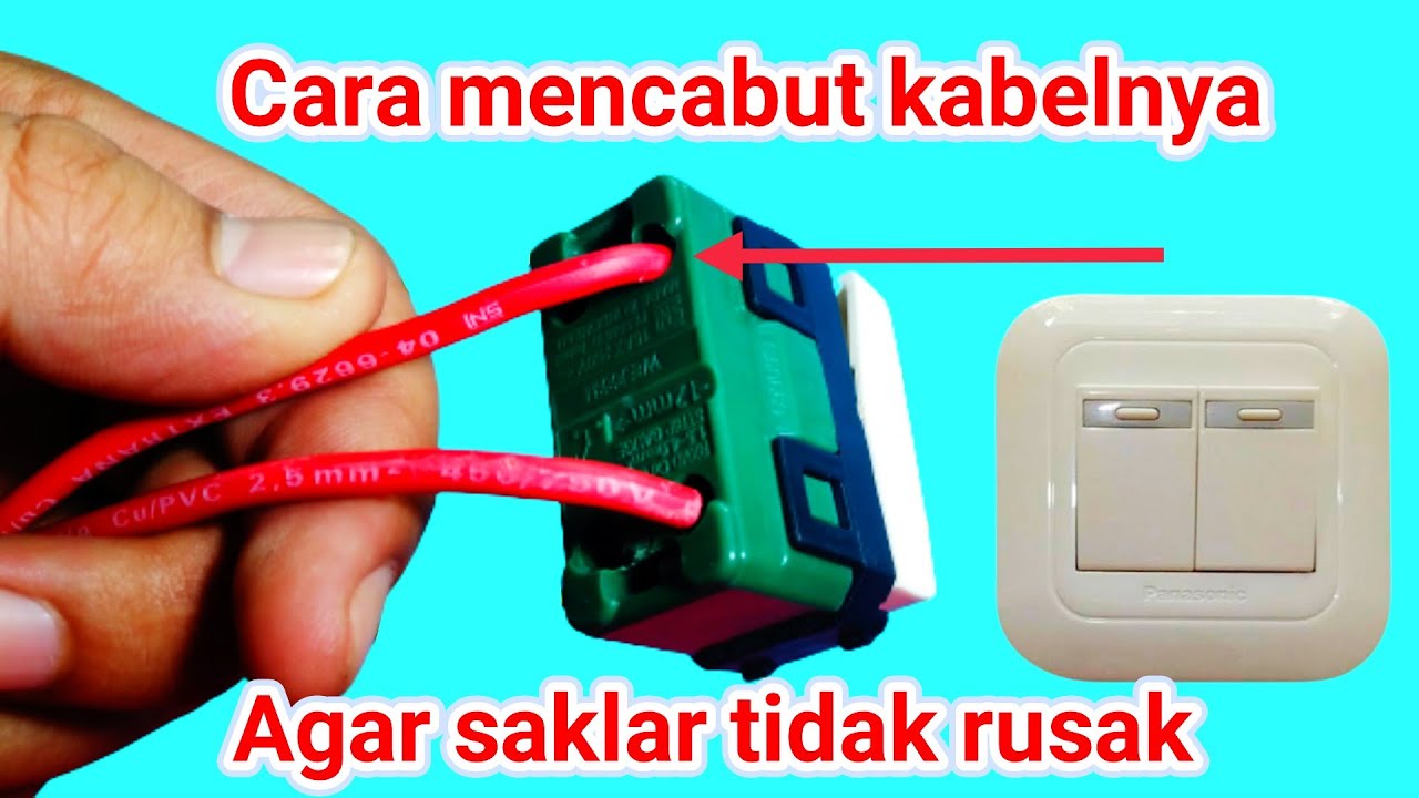 TIPS MUDAH MELEPAS KABEL DARI SAKLAR PANASONIC - YouTube