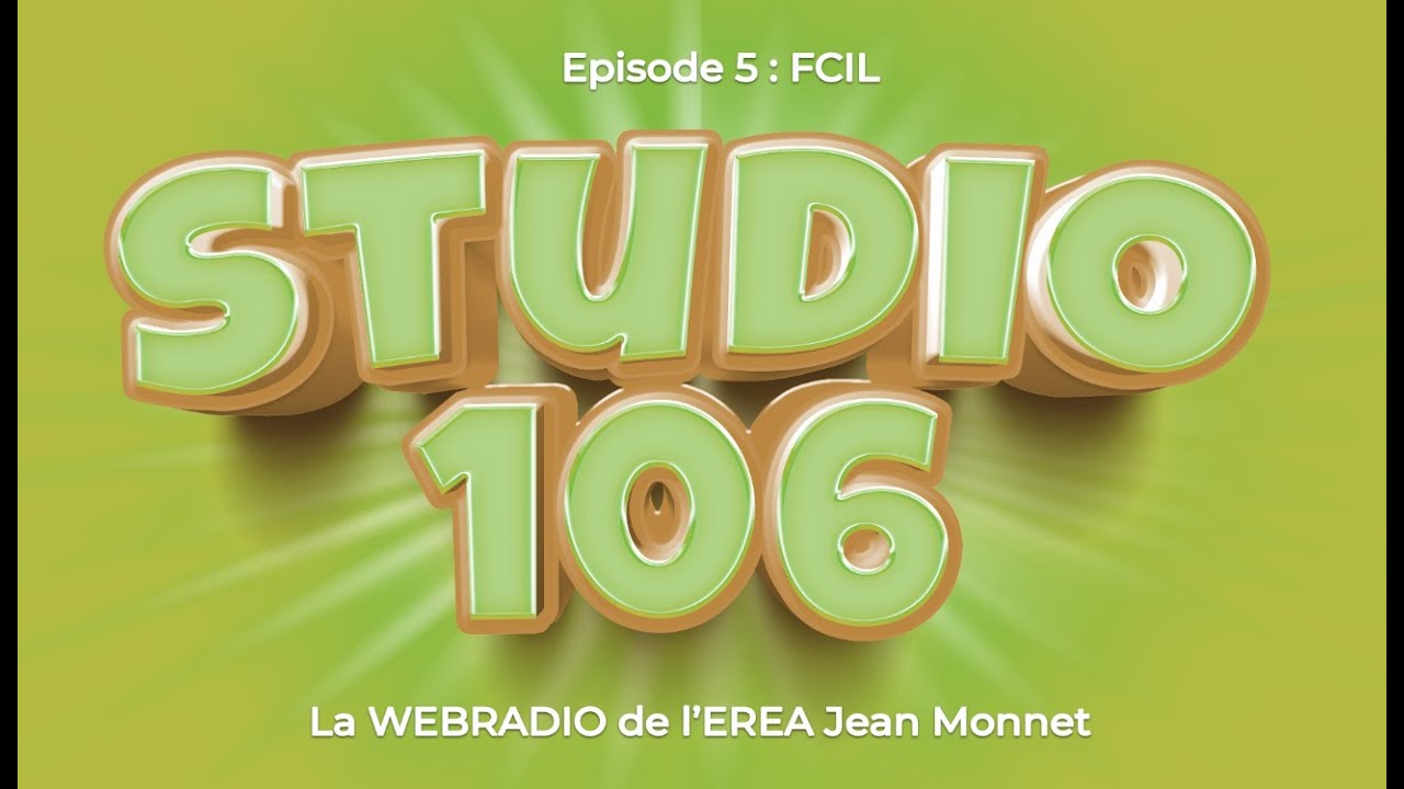 Studio 106 - emission 6 : Les FCIL - YouTube