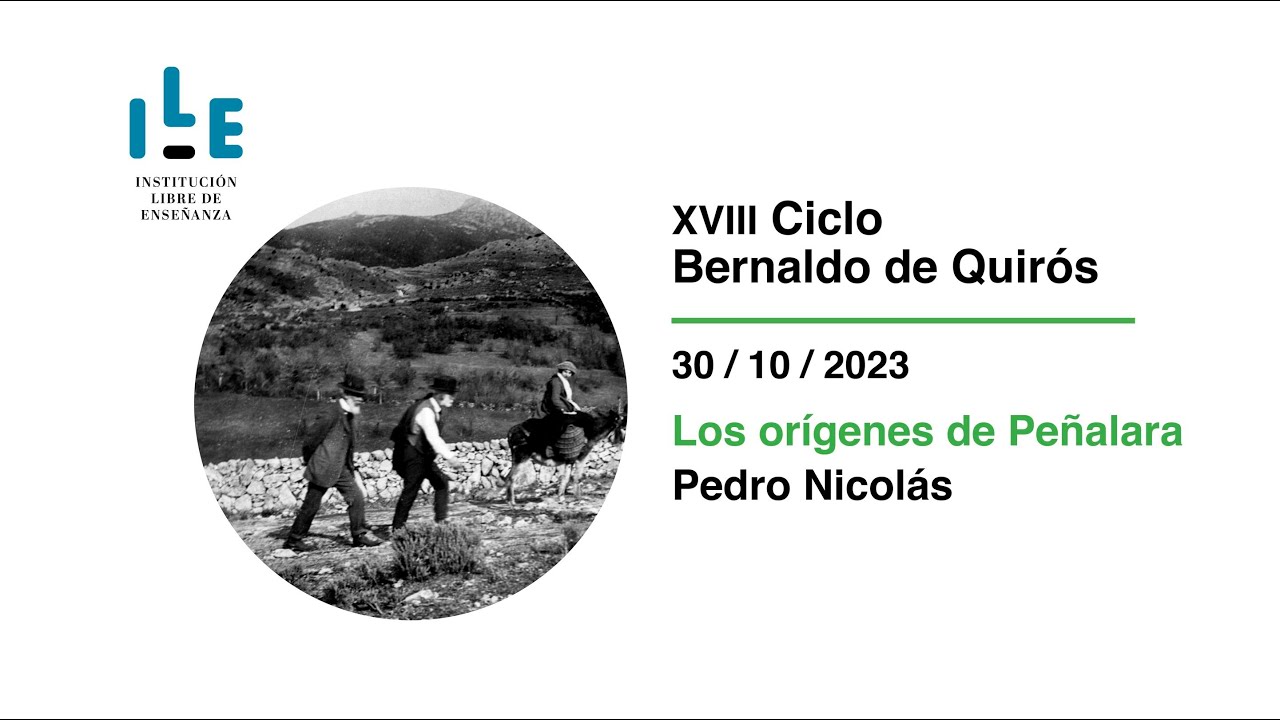 XVIII Ciclo Bernaldo de Quirós «Los orígenes de Peñalara», Pedro ...