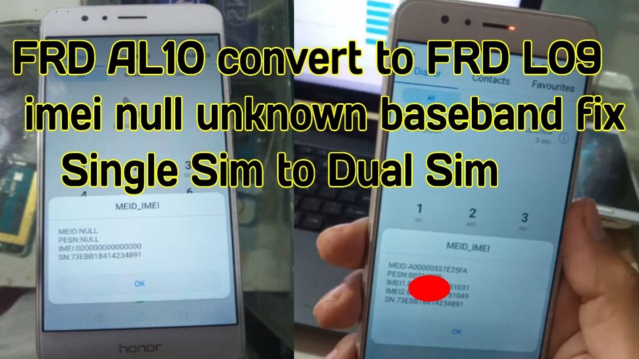 FRD AL10 convert to FRD L09 imei null unknown baseband fix dual sim ...