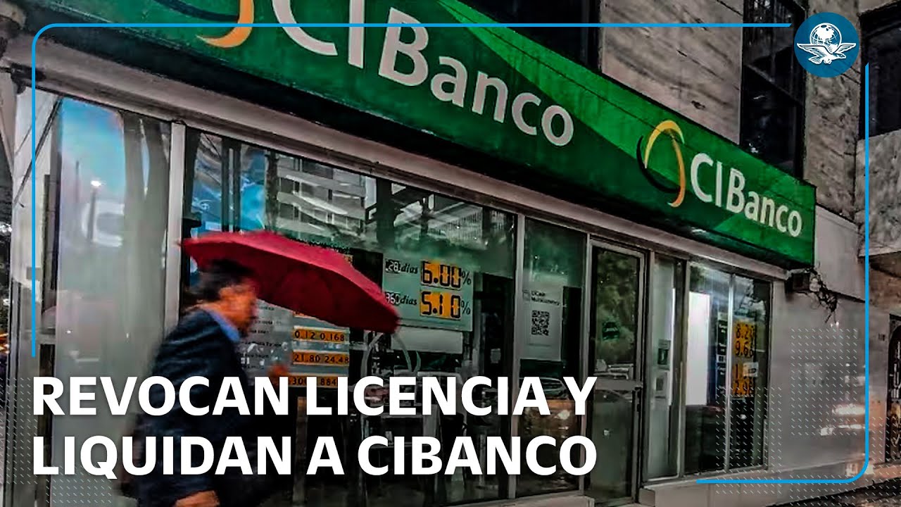 Revocan licencia a CIBanco tras señalamientos de lavado de dinero ...