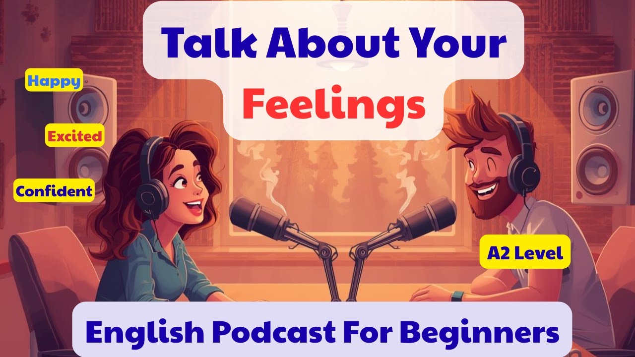 Talk About Your Feelings | A2 Beginner | English Conversation | English ...