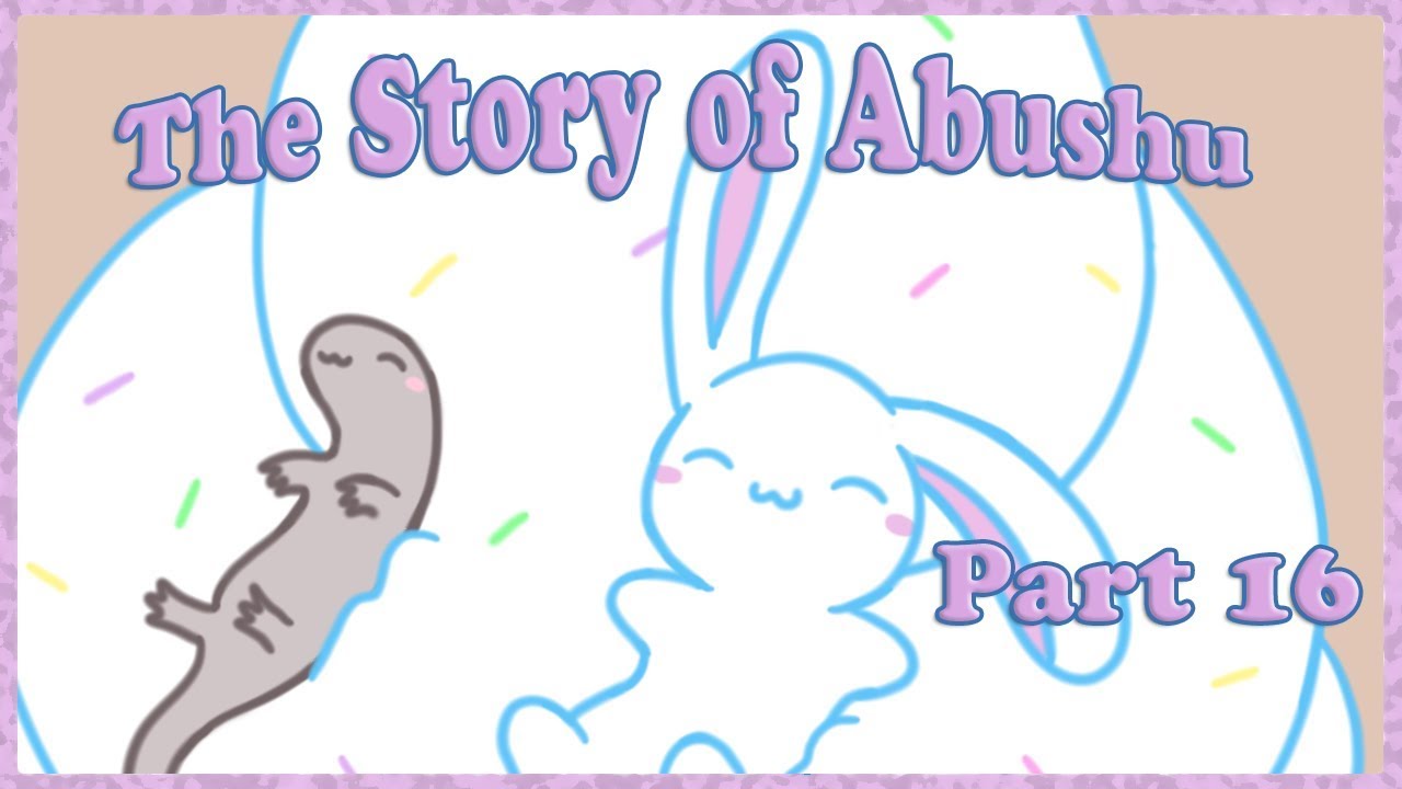 The Story of Abushu the Bunny (Part 16) - YouTube