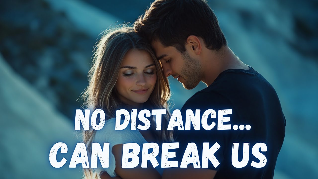 No Distance Can Break Us (Lyrics Video) ️ Romantic Love Song 2025 🎵 ...