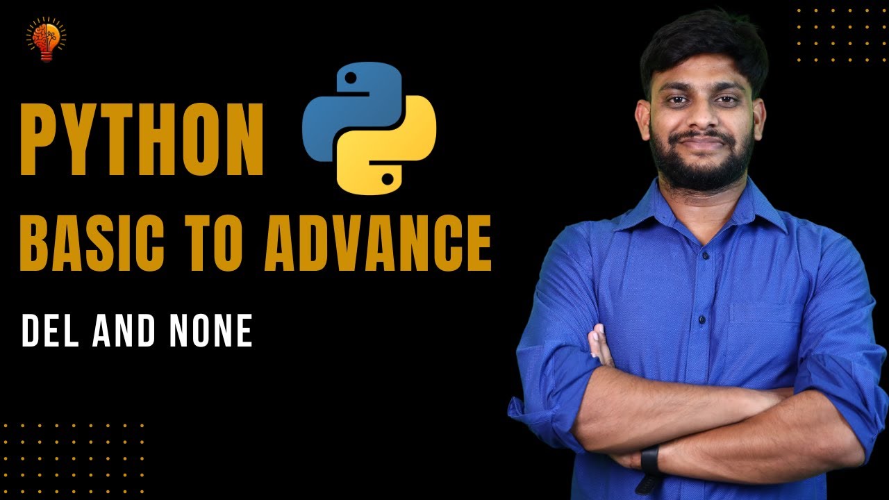 Del & None | Python Beginner to Advance | Python Tutorial - YouTube