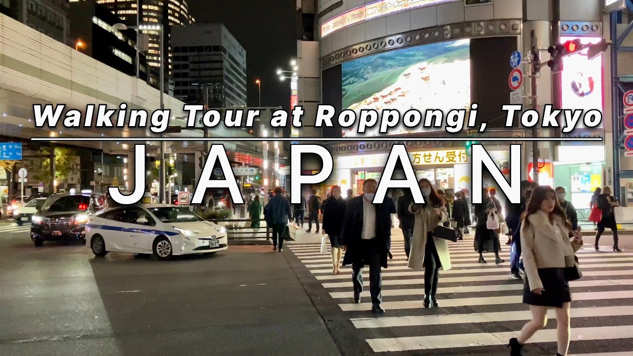 【4k】Japan Street Walk at Night | Roppongi at Night | 4K Tokyo Japan ...