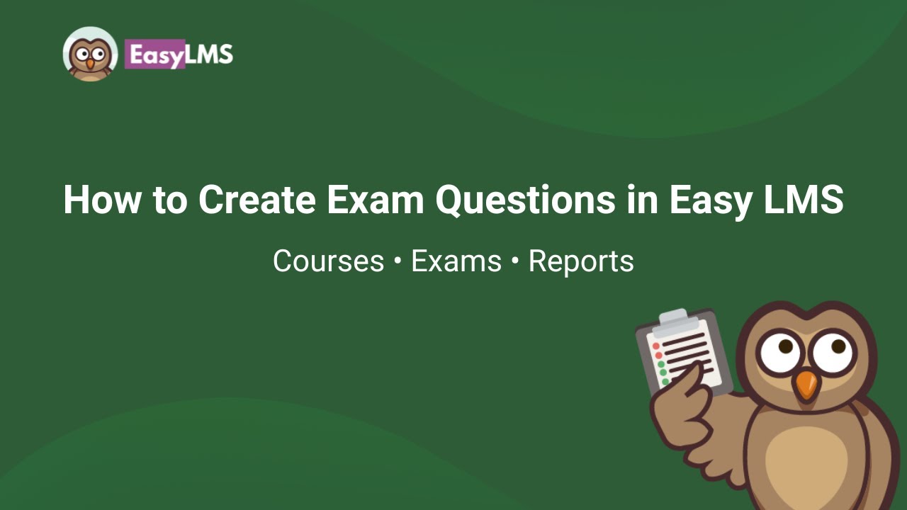 How to Create Exam Questions in Easy LMS - YouTube