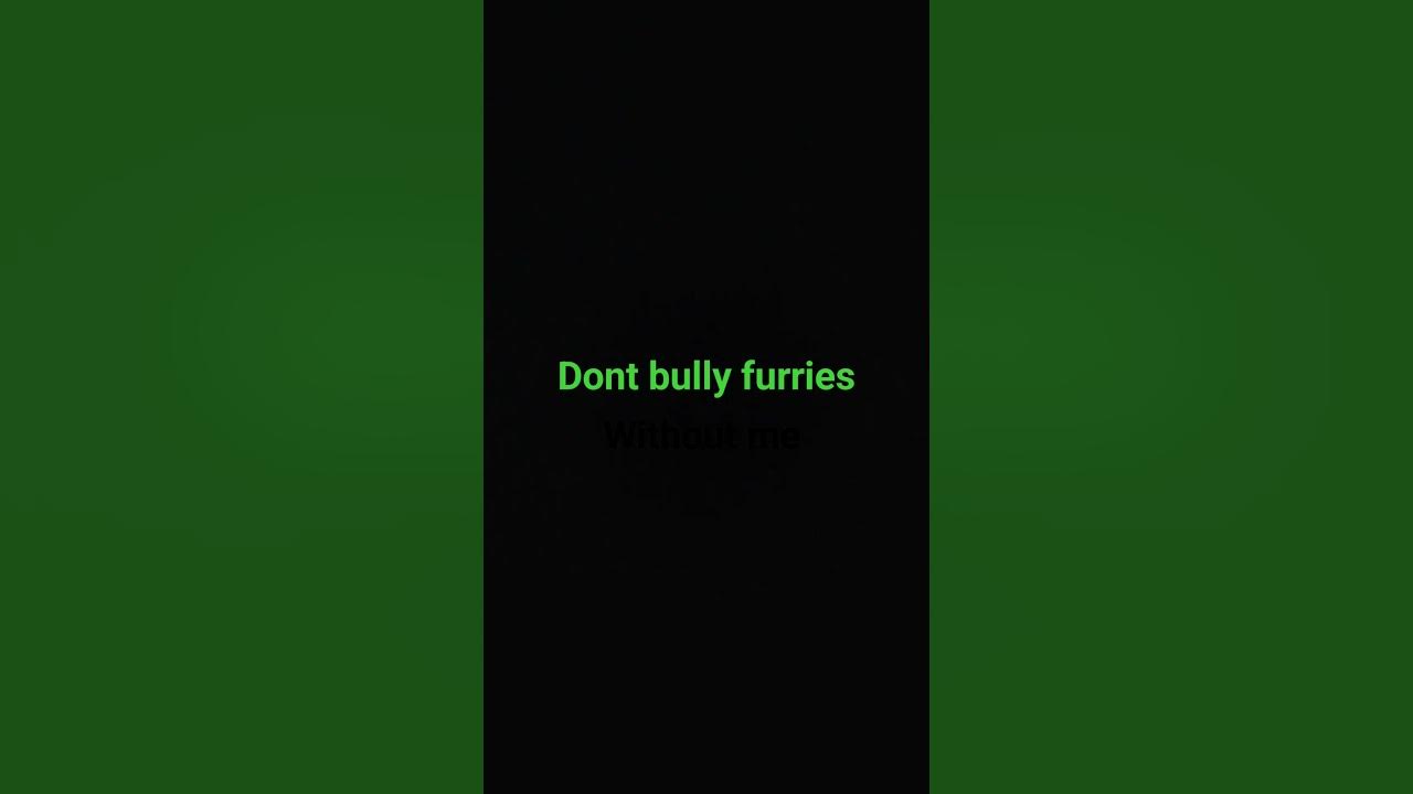 Dont bully furries. - YouTube