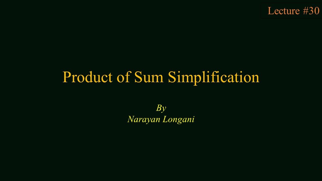 Product of Sum Simplification | Simplification of Boolean Expression ...