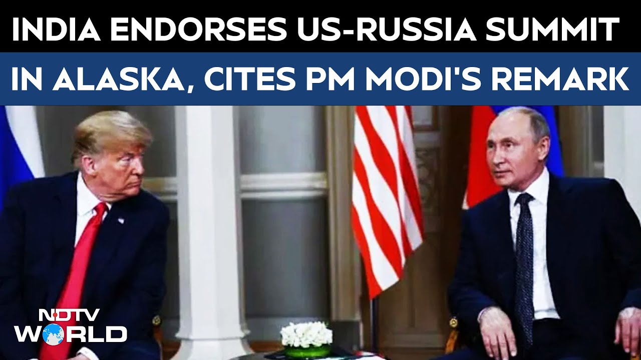 Putin Trump News | India Endorses US-Russia Summit In Alaska, Cites PM ...