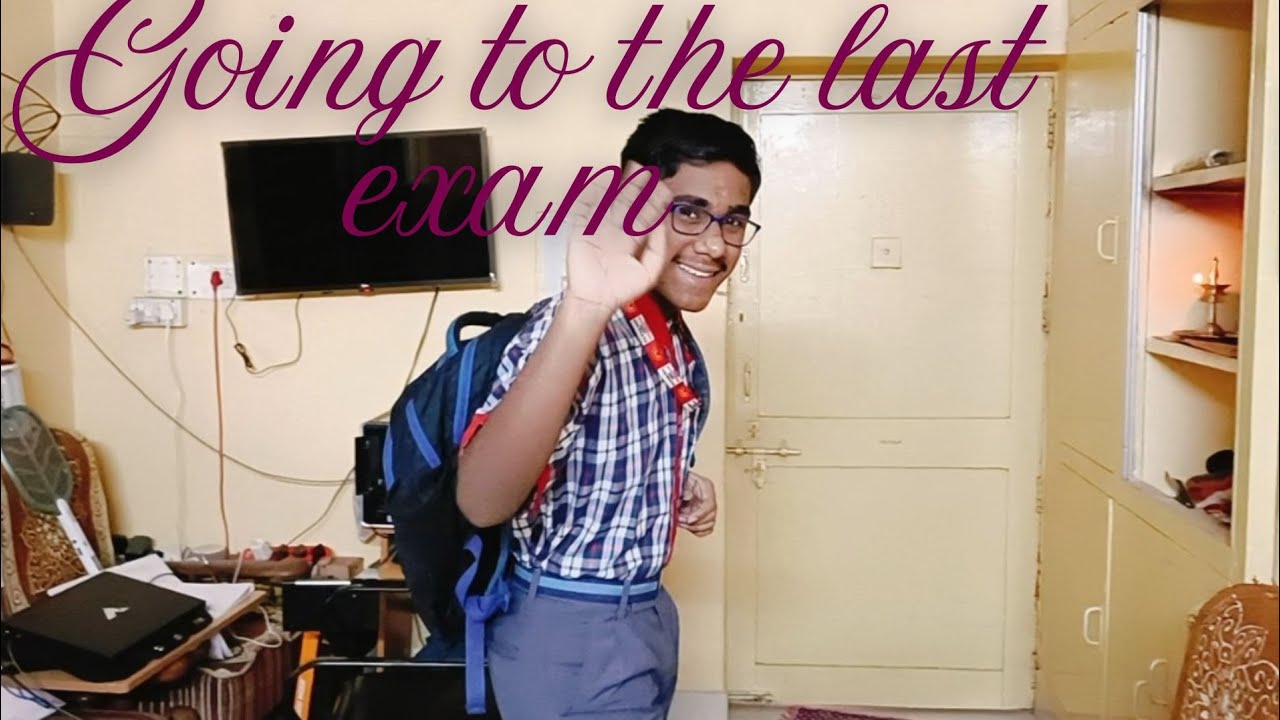 Tenth board exam- final day 🔥🔥 - YouTube