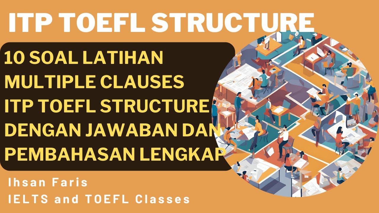 TOEFL Structure 04B: Latihan soal ITP TOEFL Structure Multiple clauses ...