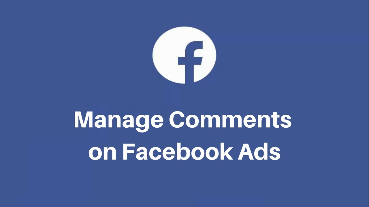 How to Manage Comments on Facebook Ads - Auto Hide, Moderate, and Reply ...