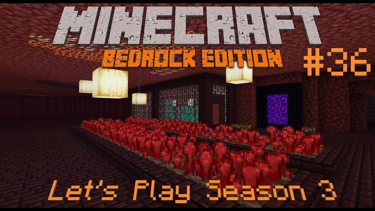 Ep36 - Nether Farms (Part 1) | Let's Play Season 3 (Minecraft Bedrock ...