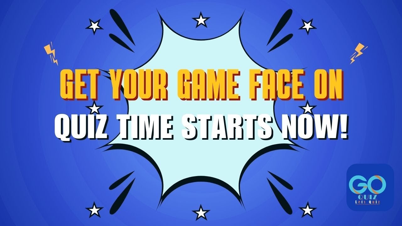 Quiz -12 Get Your Game Face On: Quiz Time Starts Now! - YouTube